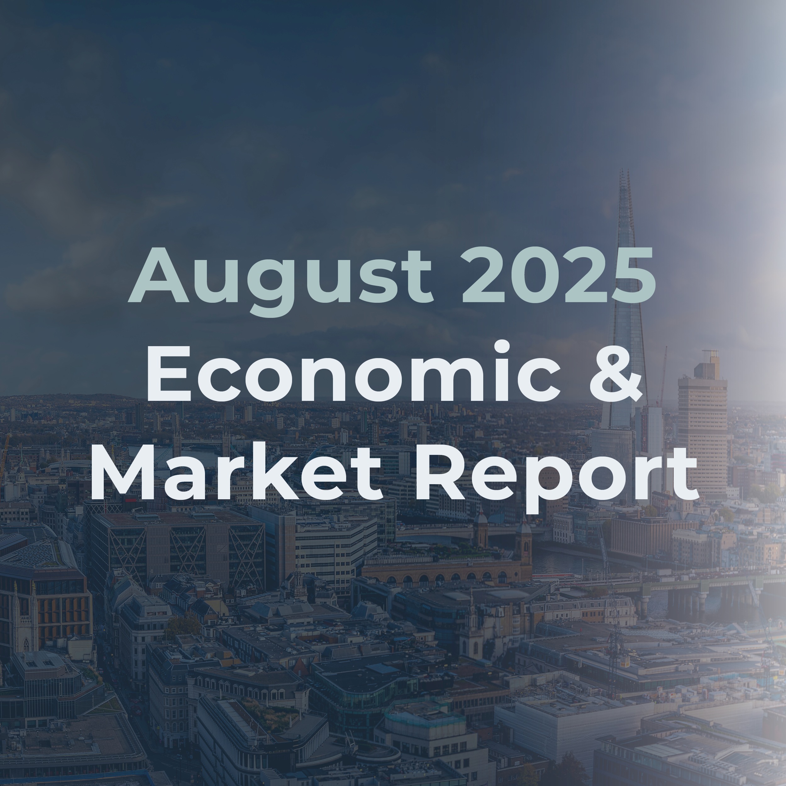August 2025 Economic and Market Report - Fundhouse